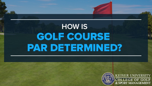 How is Golf Course Par Determined?