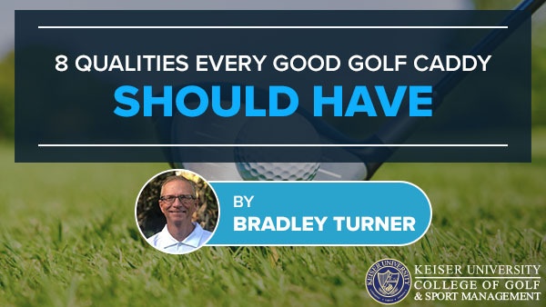 8 Qualities Every Good Golf Caddy Should Have | Keiser Golf